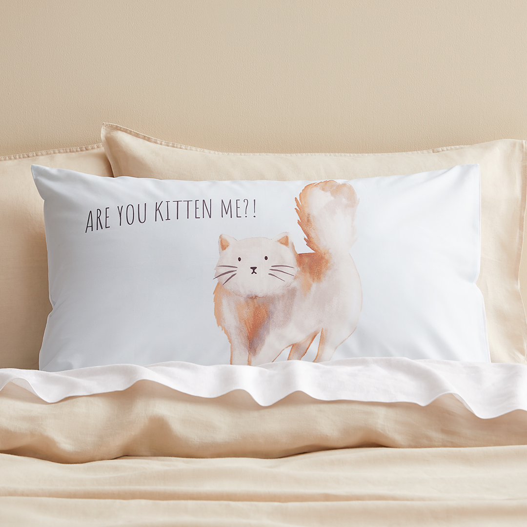 Shop Are You Kitten Me Standard Pillowcase Online | Bed Bath N' Table